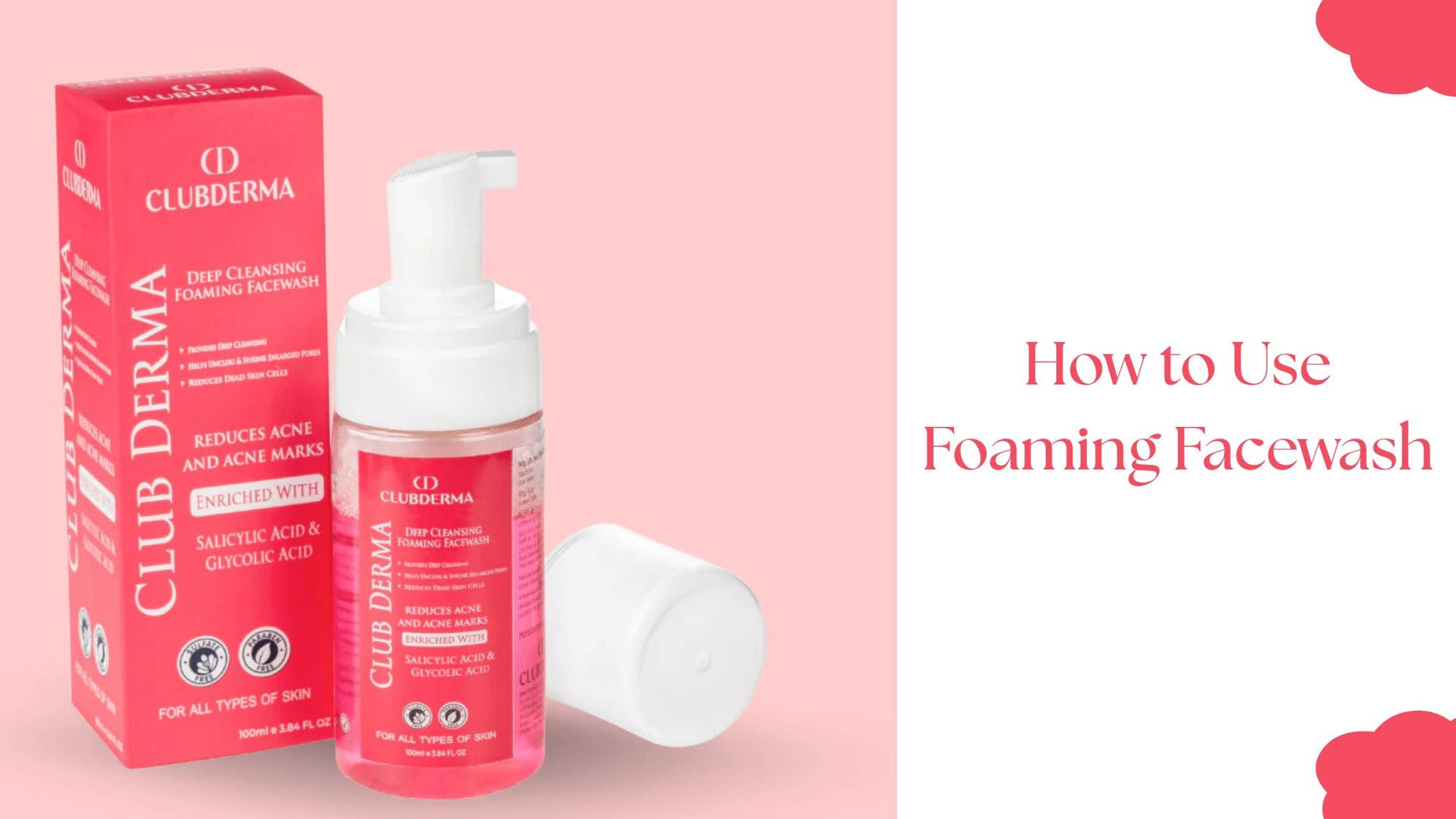 How to Use Foaming Face Wash: Formulation and Uses