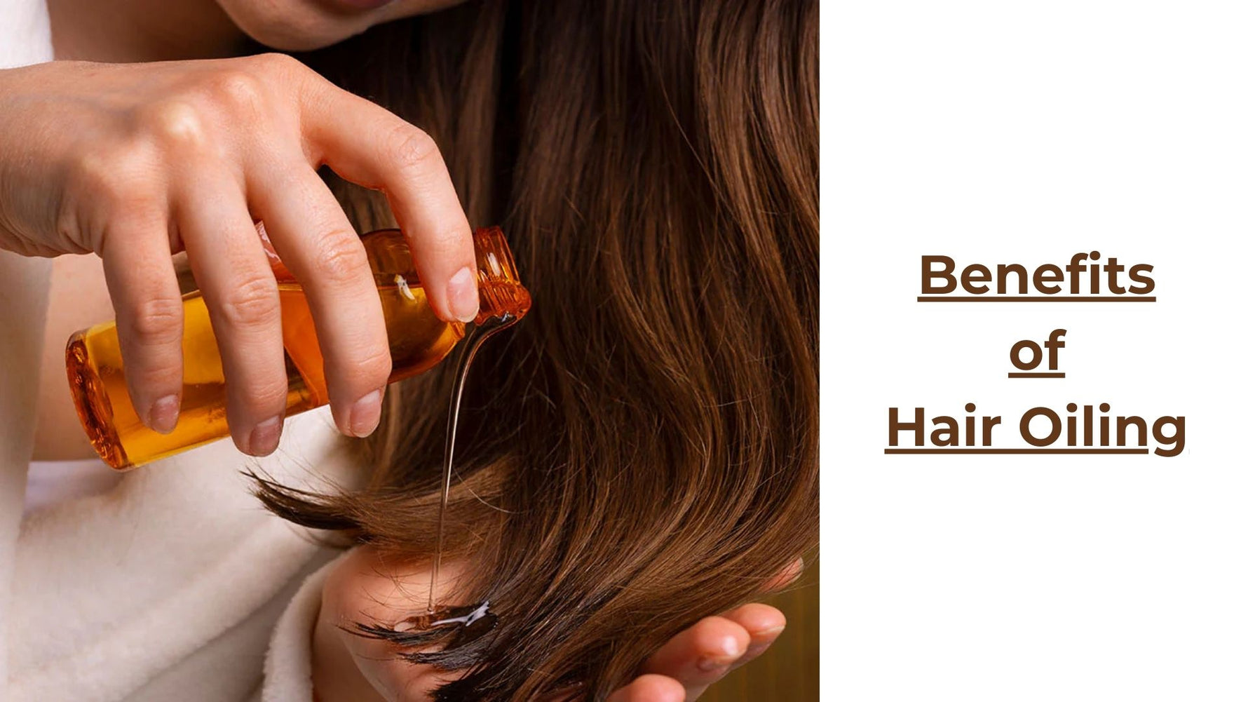 Ultimate Guide to Hair Oiling: Benefits & Techniques